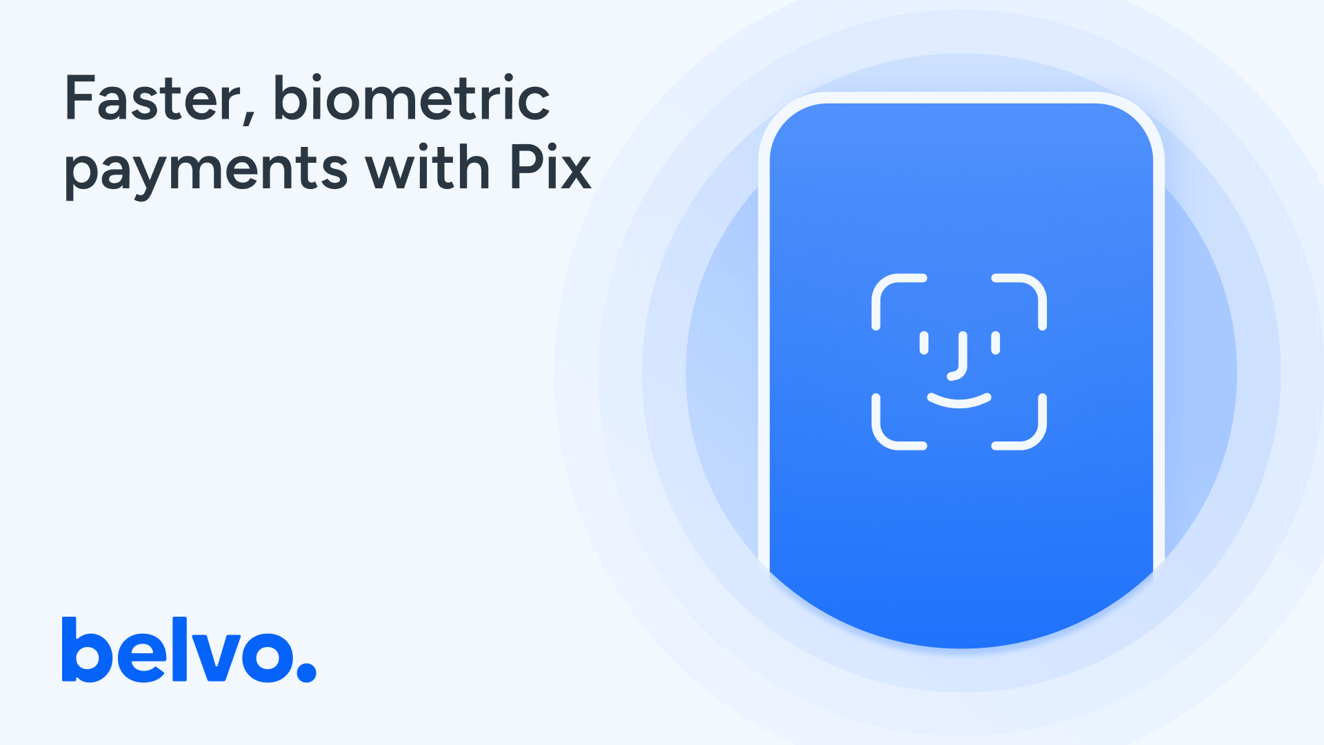 Pix Biometric Payments - Belvo